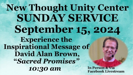 09/15/2024 Sunday Service with David Alan Brown | New Thought Unity Center